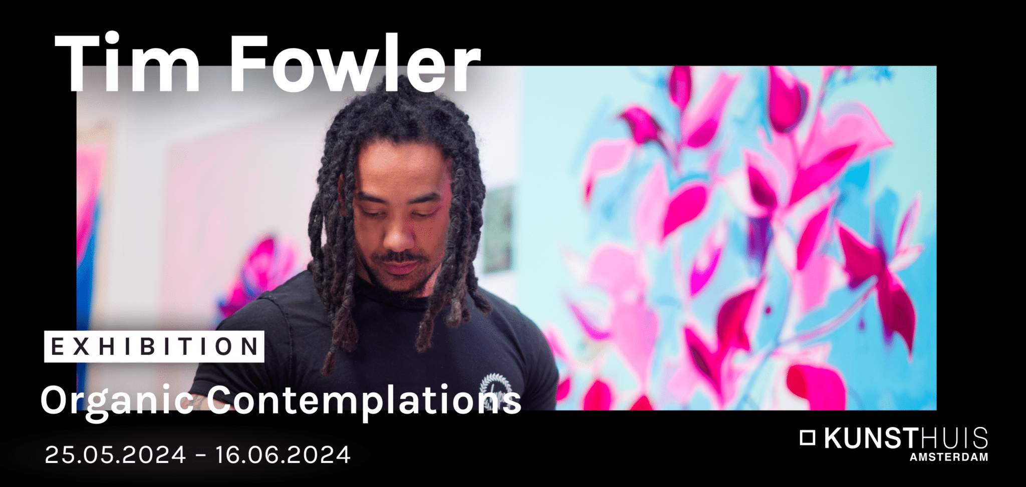 Tim Fowler - Organic Contemplations | Kunsthuizen